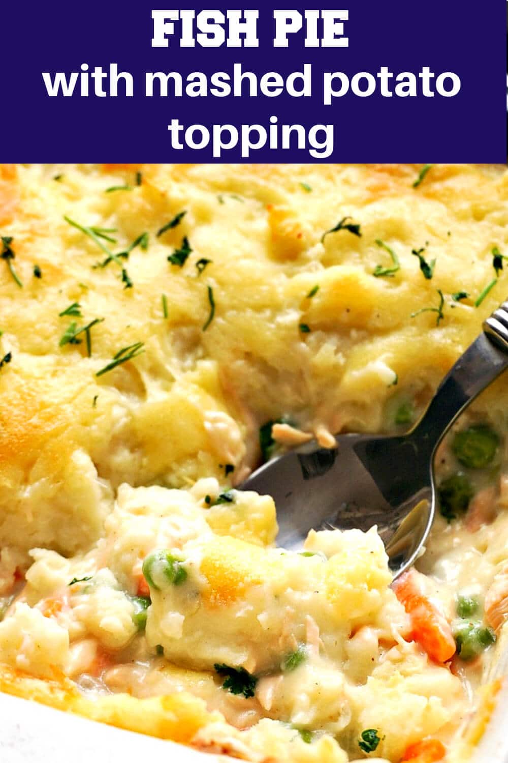 Fish Pie with Mashed Potato Topping - My Gorgeous Recipes