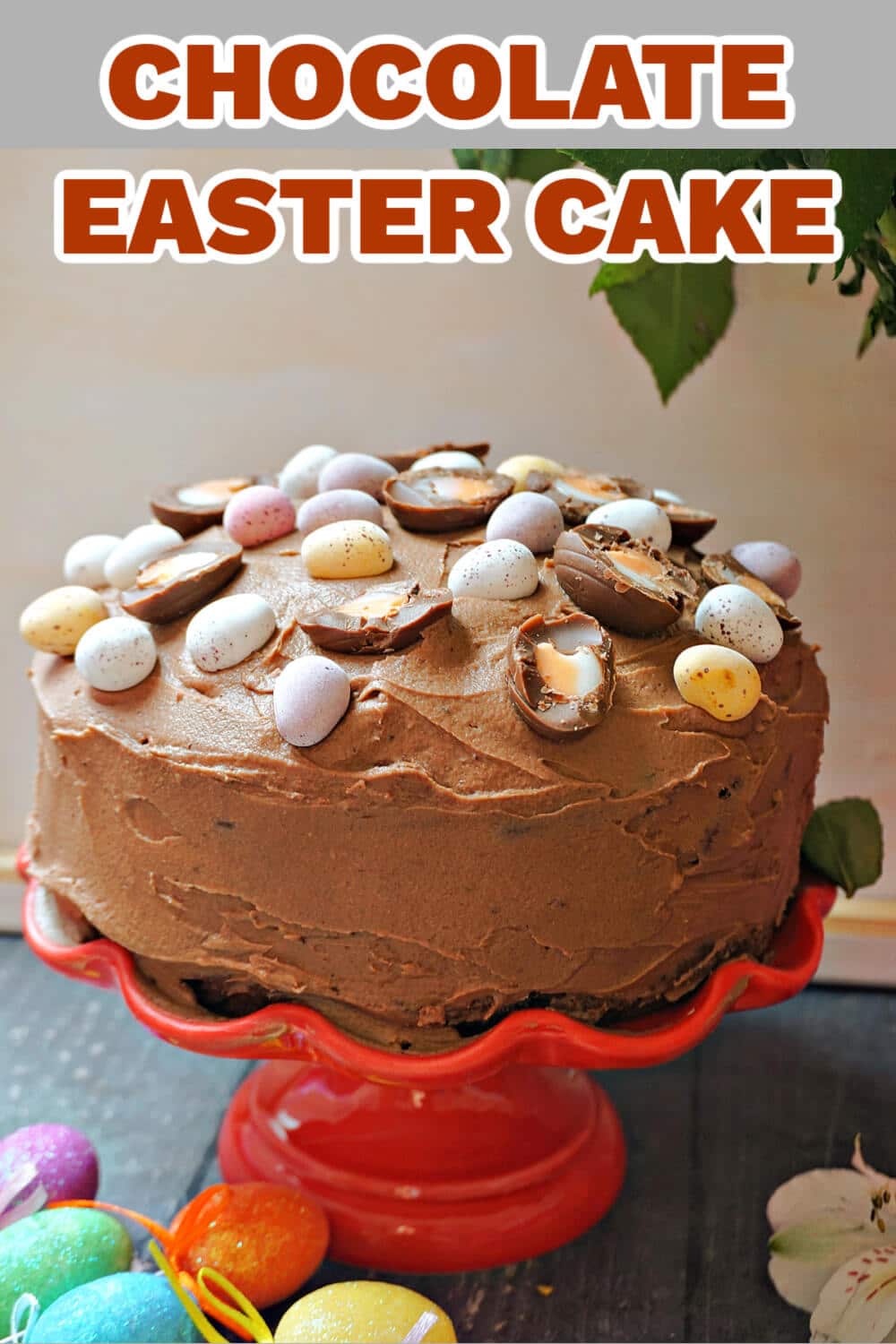 Easter Chocolate Cake - My Gorgeous Recipes