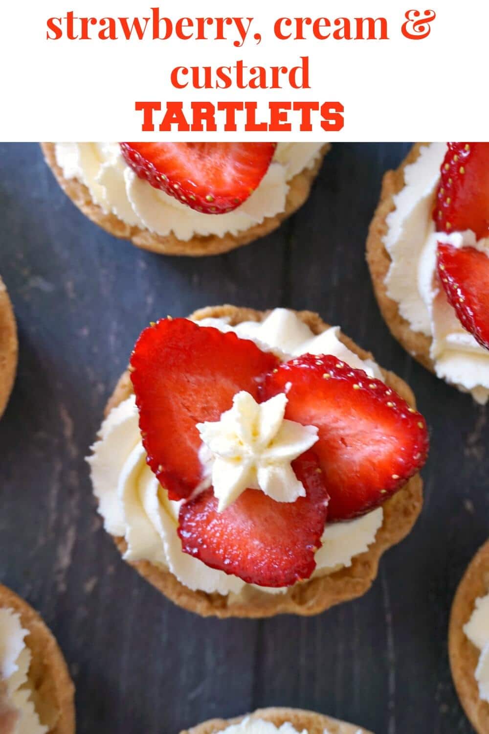 Mini Strawberry Tarts with Custard and Cream - My Gorgeous Recipes