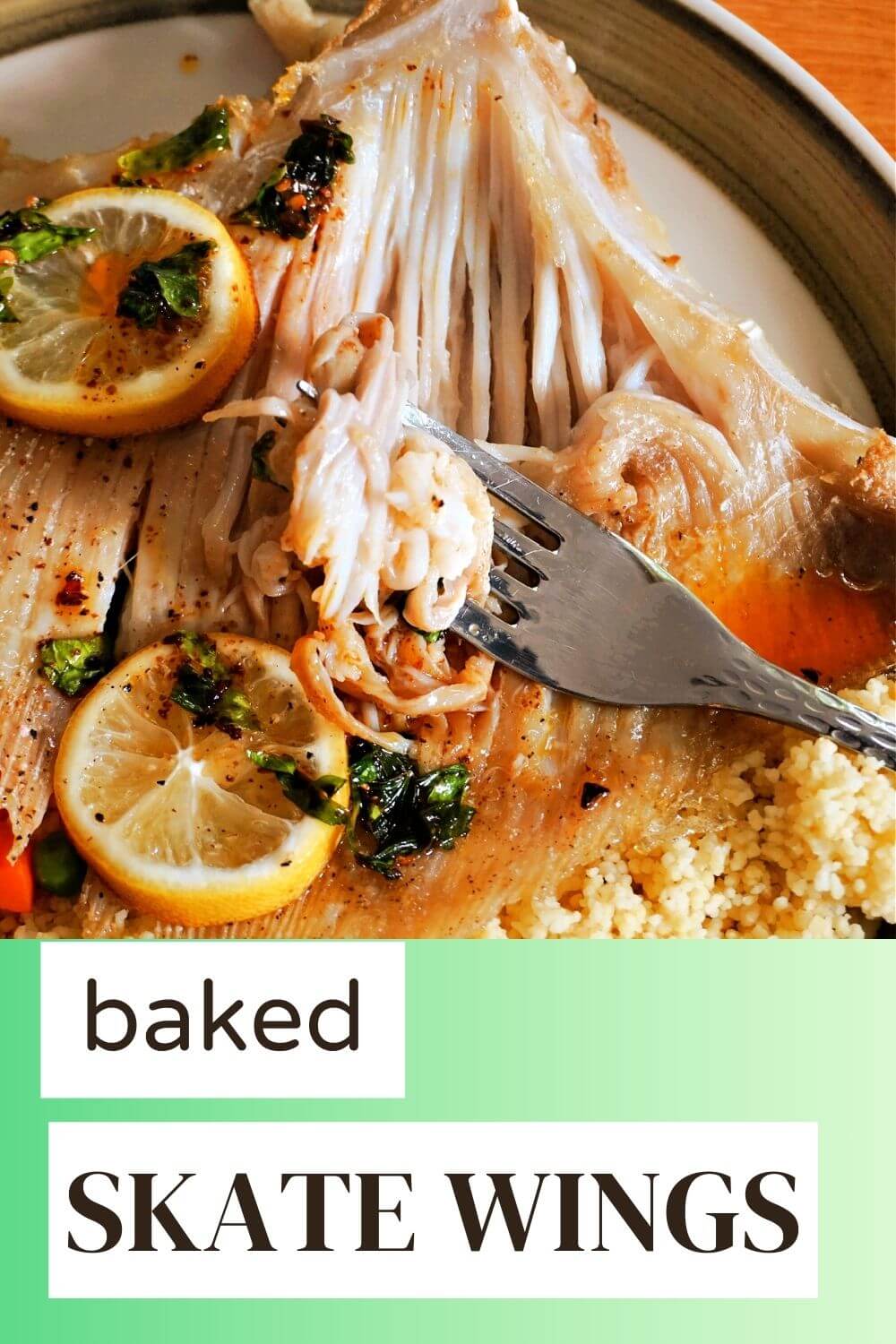 Baked Skate Wings with Chilli Butter Sauce - My Gorgeous Recipes