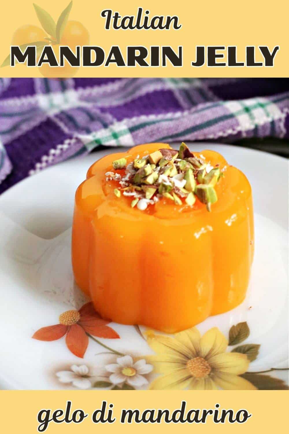 Italian Mandarin Jelly (Gelo di Mandarino) - My Gorgeous Recipes